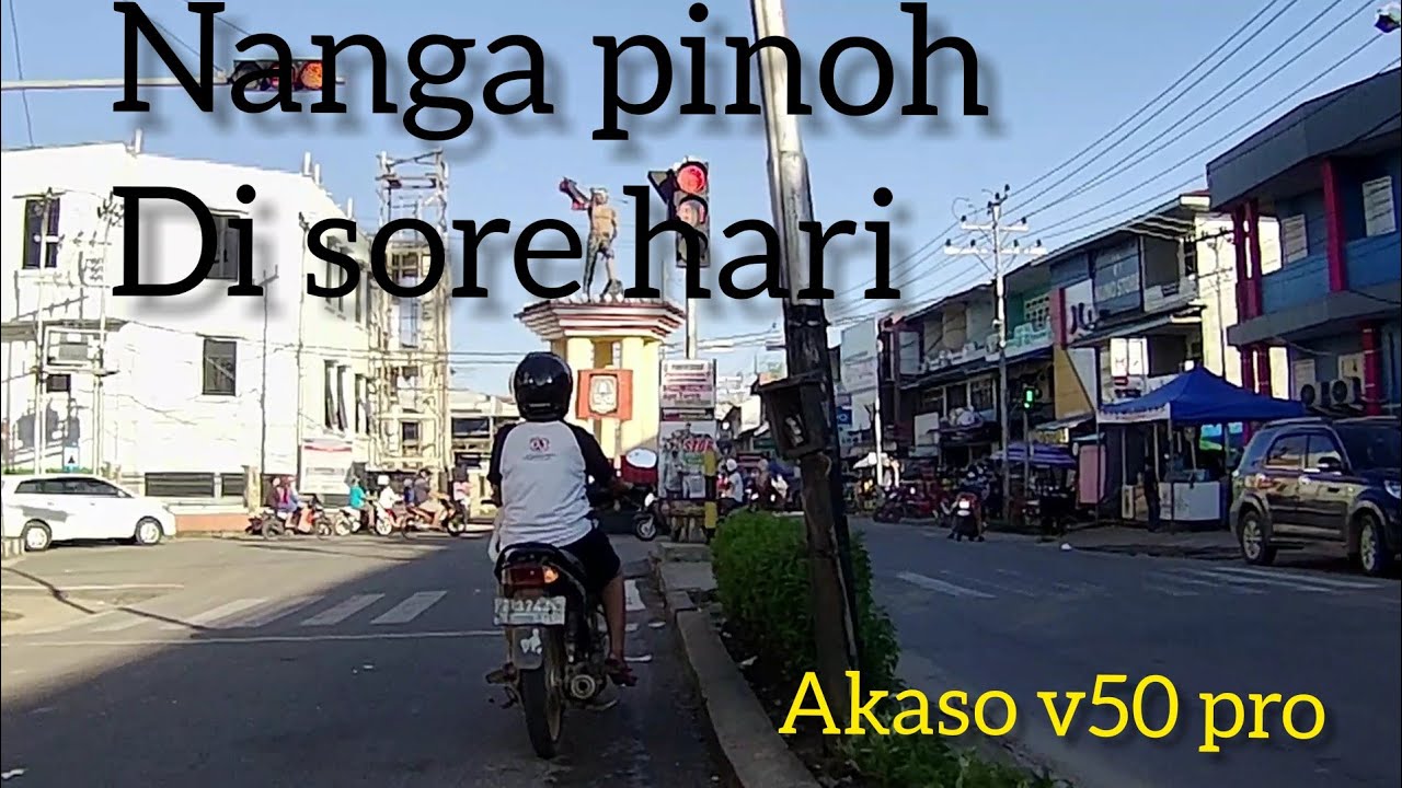 suasana sore di kota nanga pinoh// akaso v50pro - YouTube