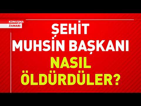 ŞEHİT MUHSİN BAŞKANI NASIL ÖLDÜRDÜLER? | Doç. Dr. Mahmut Akpınar