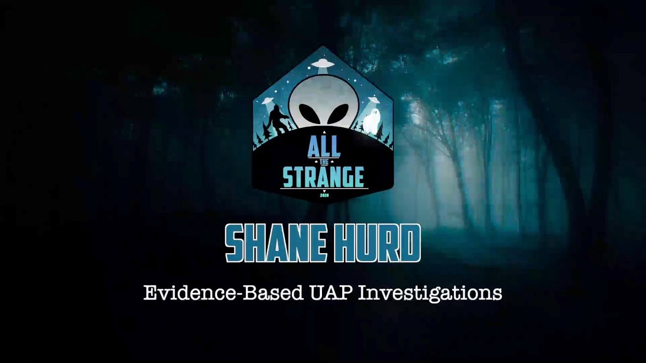 Evidence-Based UAP Investigations | All The Strange 2020 - YouTube