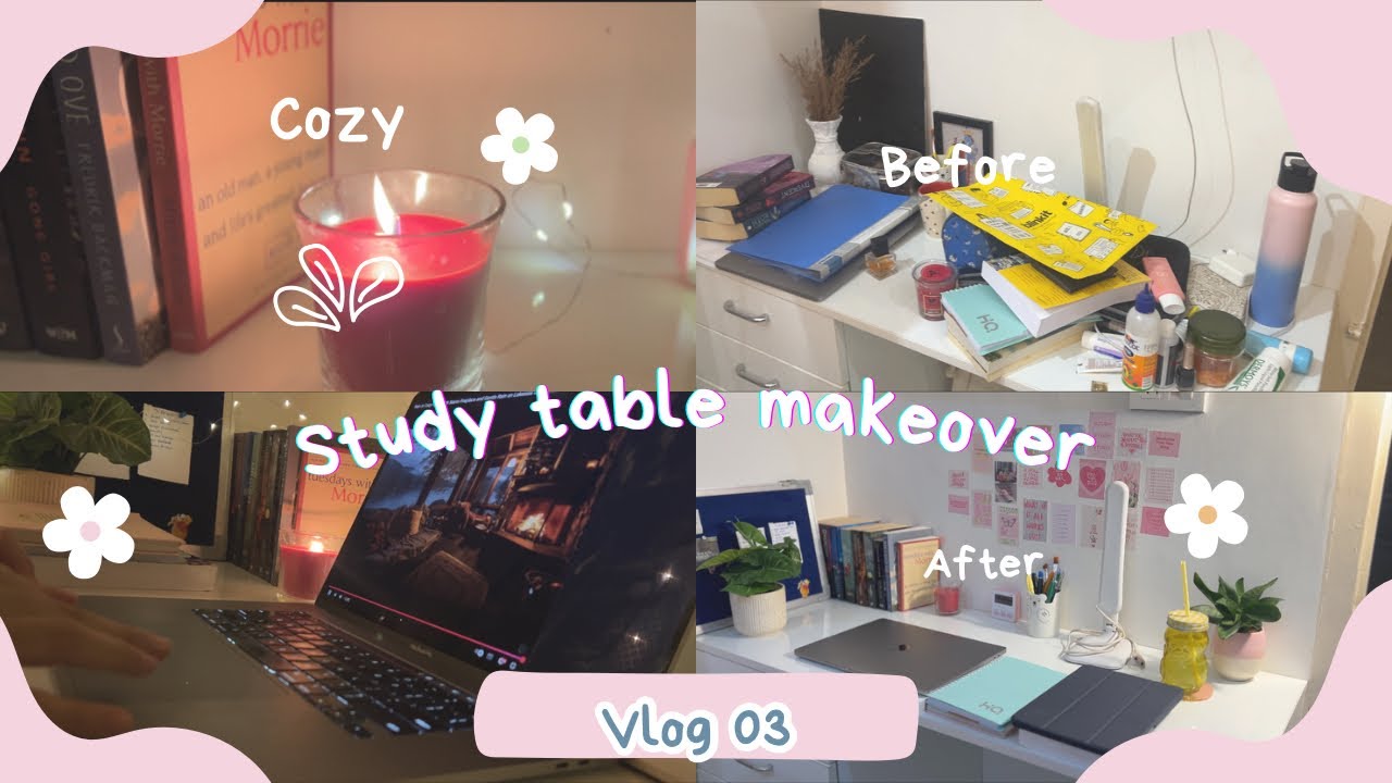 Study Table Makeover | Clean, Organize & Study with Me | Cozy Study Vlog - YouTube