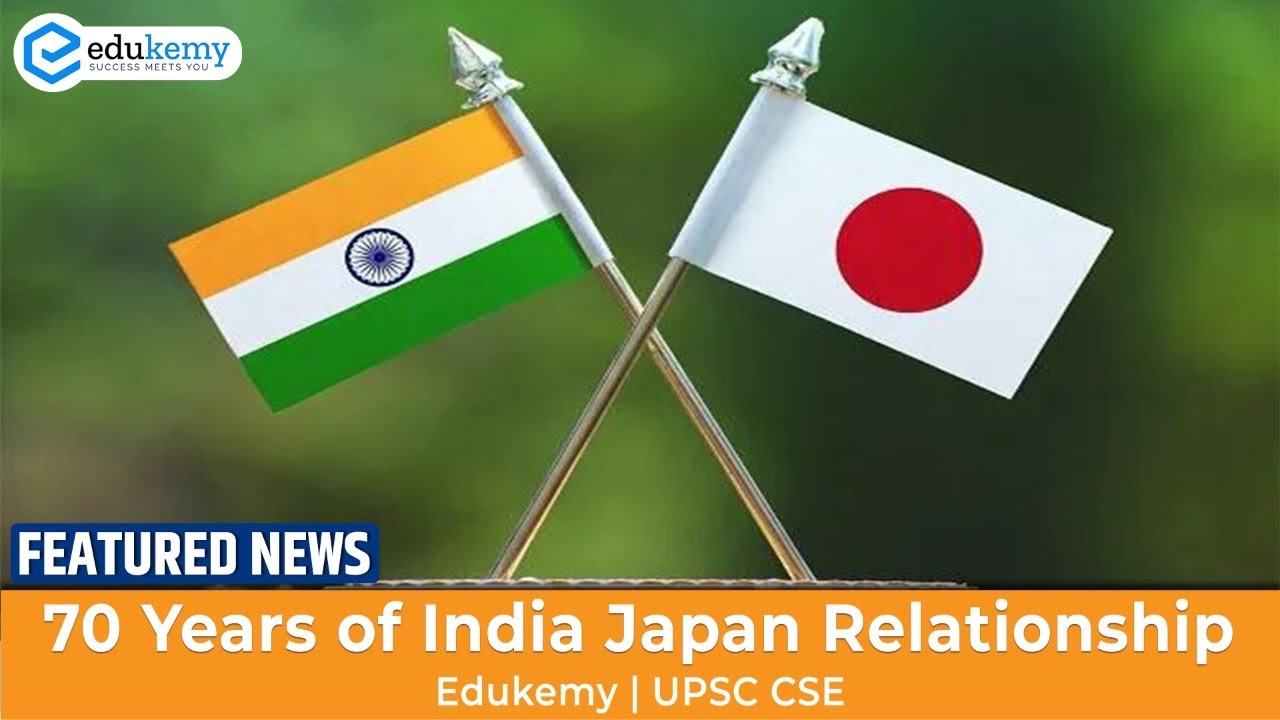70 Years of India Japan Relationship | Featured News 24th January ...