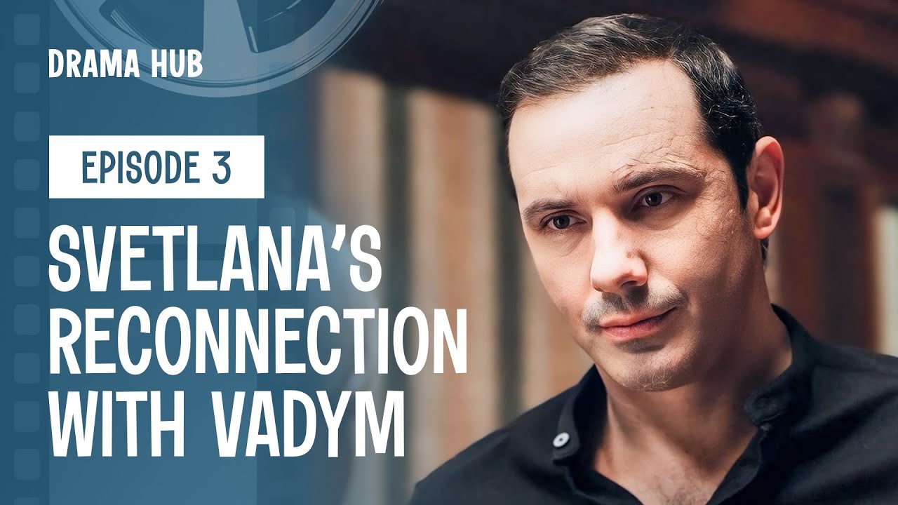 Vadym begins to get closer to Svitlana. Captive Woman. Episode 3 ...