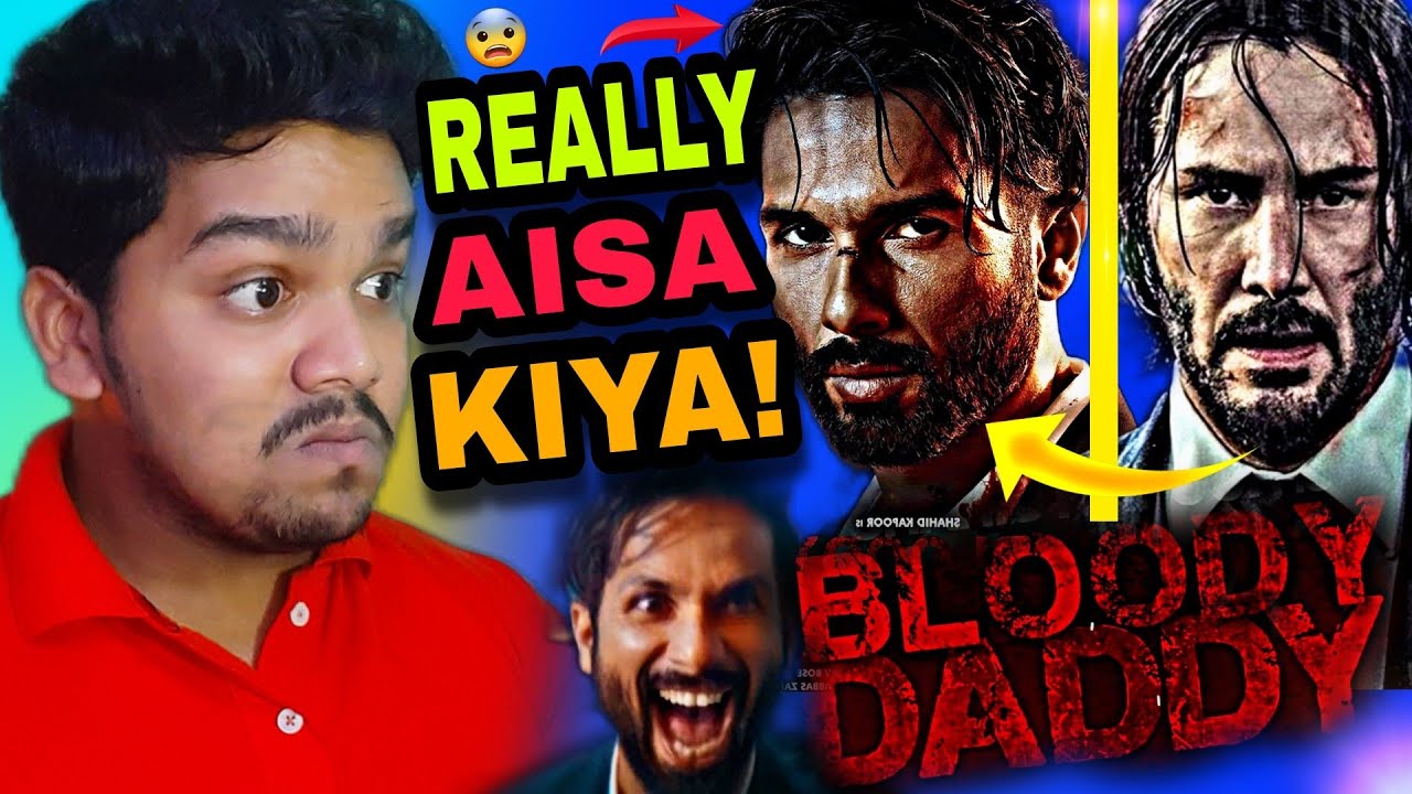 Yah Movie Bawal Karega*😈- Bloody Daddy Treaser REVIEW🔥: John wick Se ...