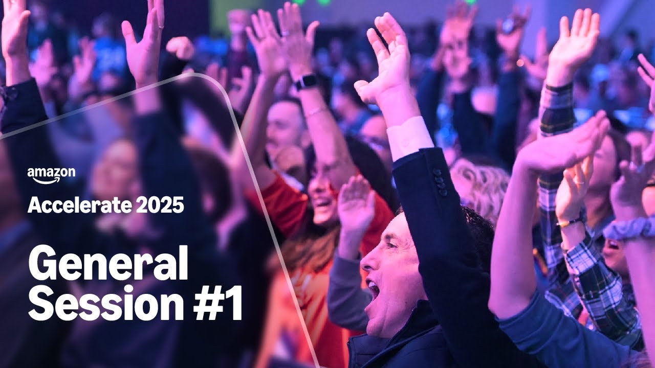 Amazon Accelerate 2025: General Session 1 - YouTube