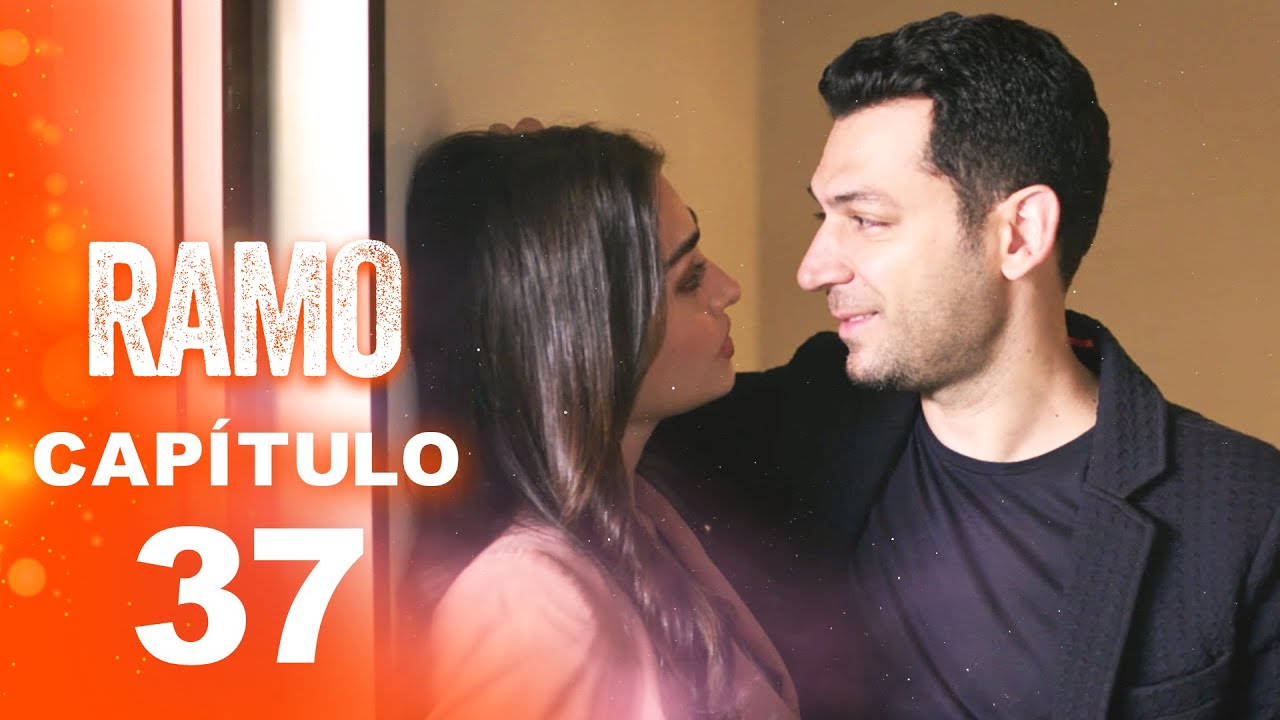 RAMO | Capítulo 37 (Español Doblado) | Serie Turca de Acción y Drama ...