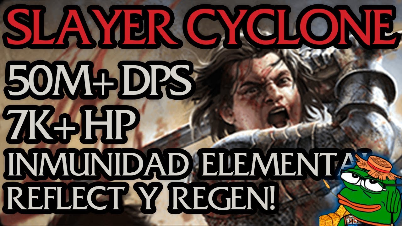 [3.11] Cyclone Slayer - 50m+ DPS, 7K+ HP, Inmunidad a casi todo ...