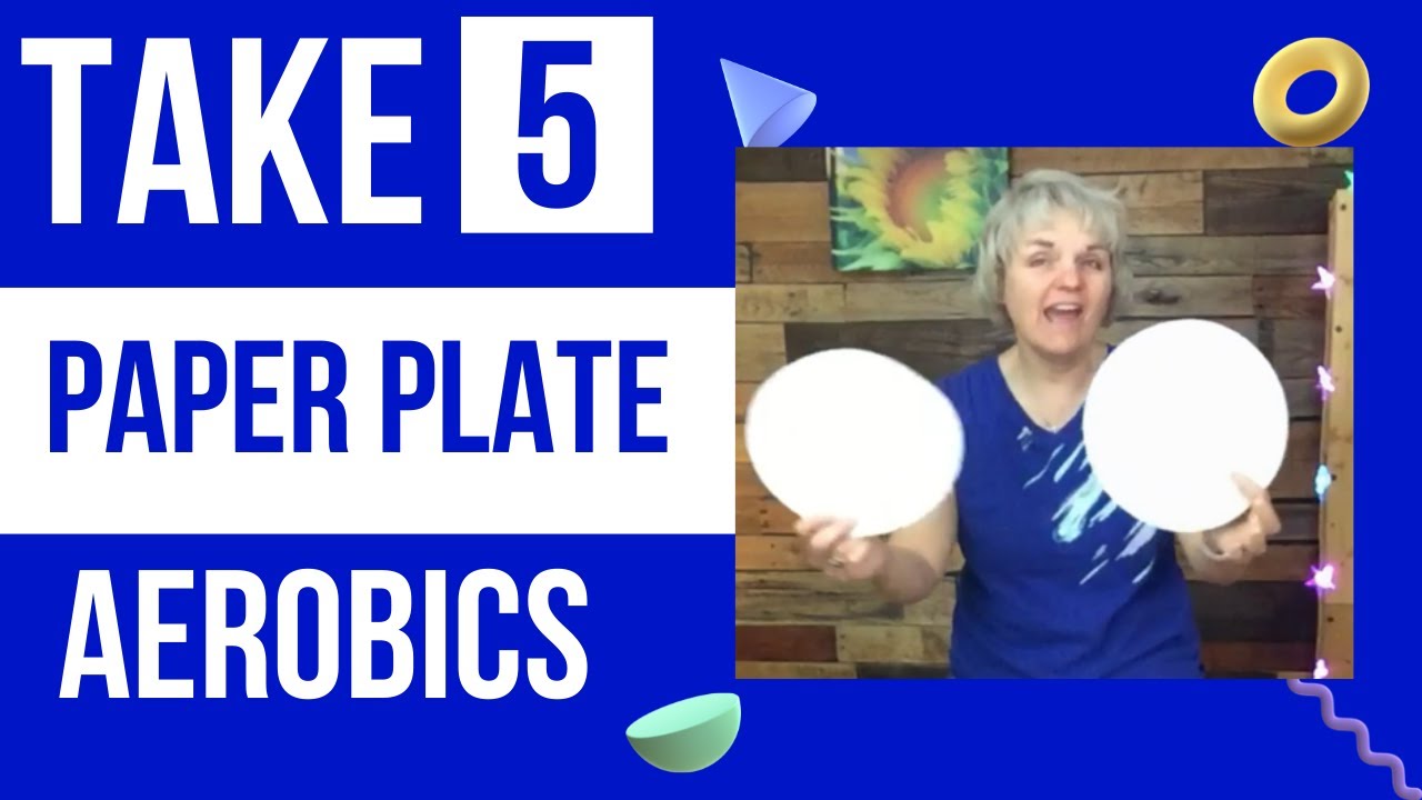 Take 5 Paper Plate Aerobics - YouTube