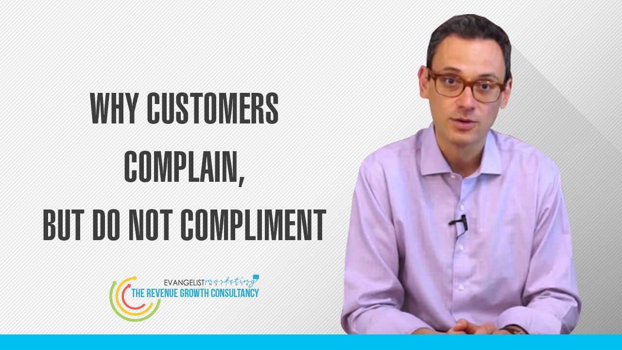 Why Customers Complain, But Do Not Compliment - YouTube