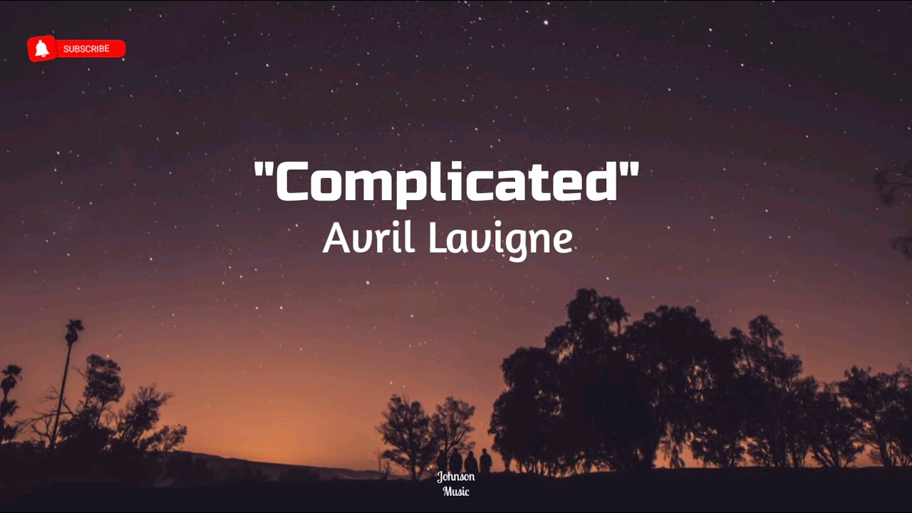 Avril Lavigne - Complicated - [ lyrics ] - YouTube