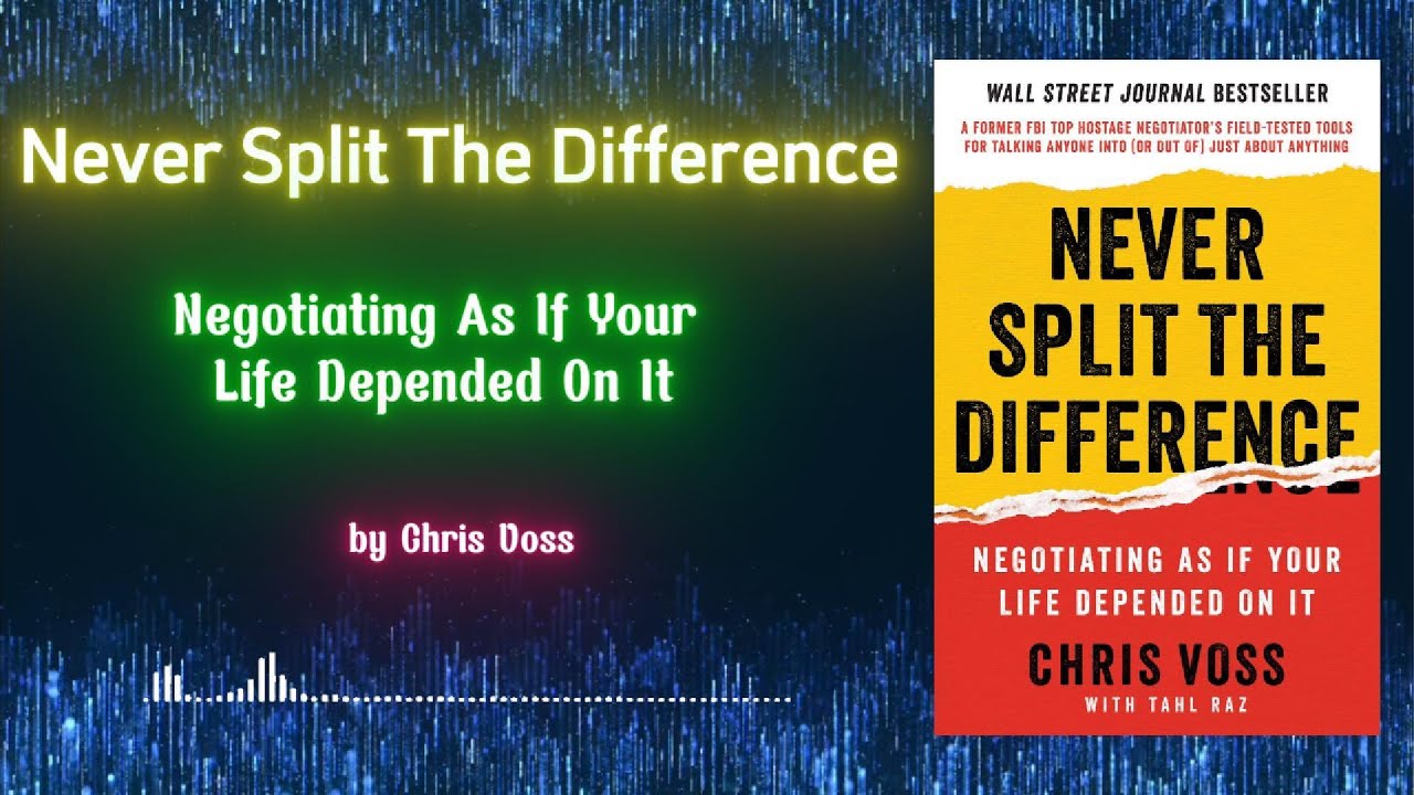 NEVER SPLIT THE DIFFERENCE | Book Summary in English - YouTube