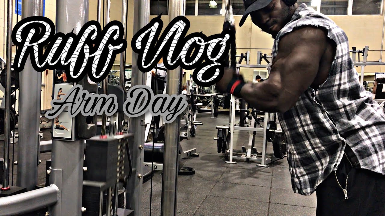 Ruff Vlog 2| Arm Day - YouTube