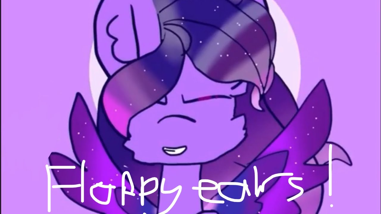 Mlp /Meme// Floppy Ears★ft: My characters - YouTube