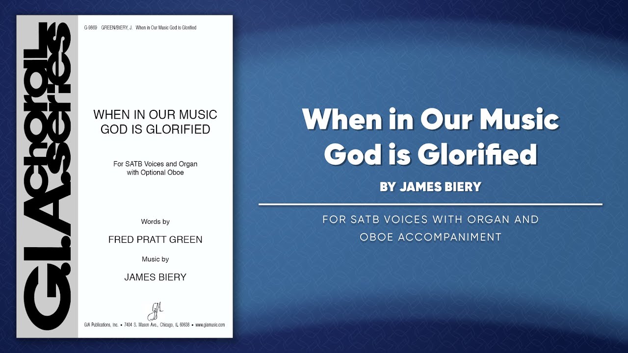 When in Our Music God Is Glorified | James Biery - YouTube