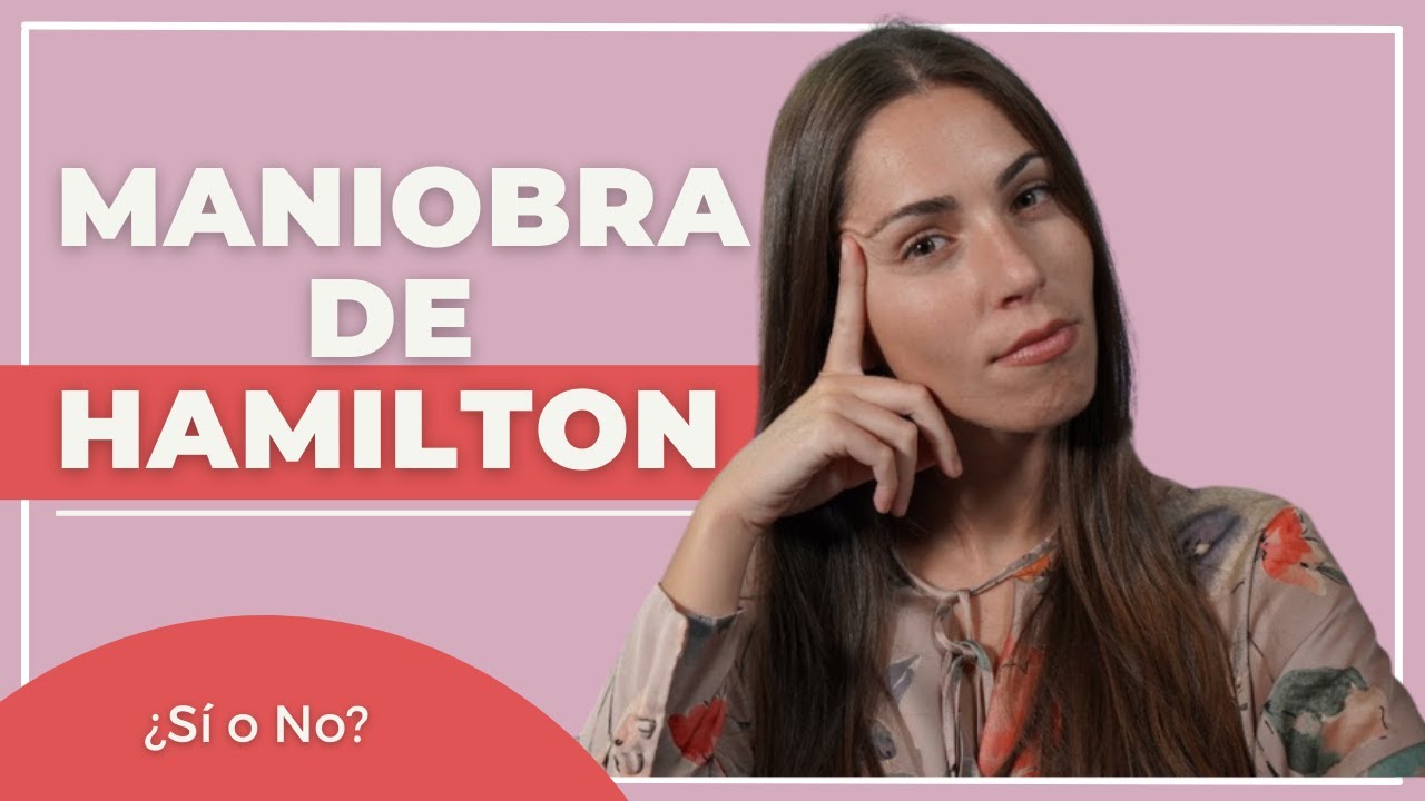 🤔 TODO lo que debes saber sobre la MANIOBRA DE HAMILTON 👇 - YouTube