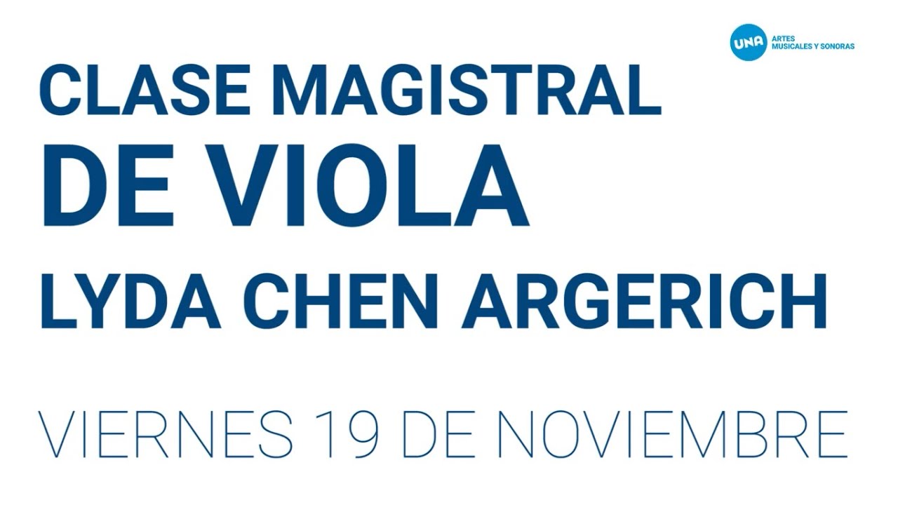 NOVIEMBRE ES MÚSICA 2021. Clase magistral de Viola - Lyda Chen Argerich ...