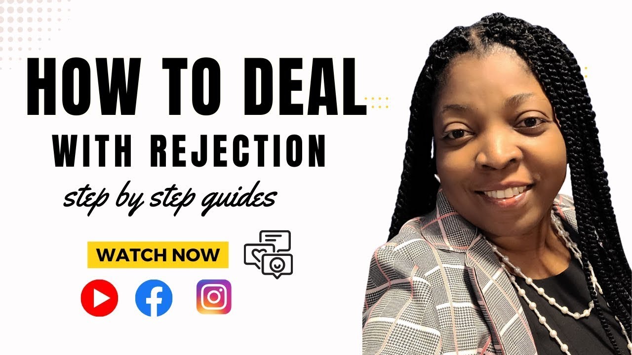 How To Deal With Rejection | Mastering Rejection | Rise Stronger | The ...