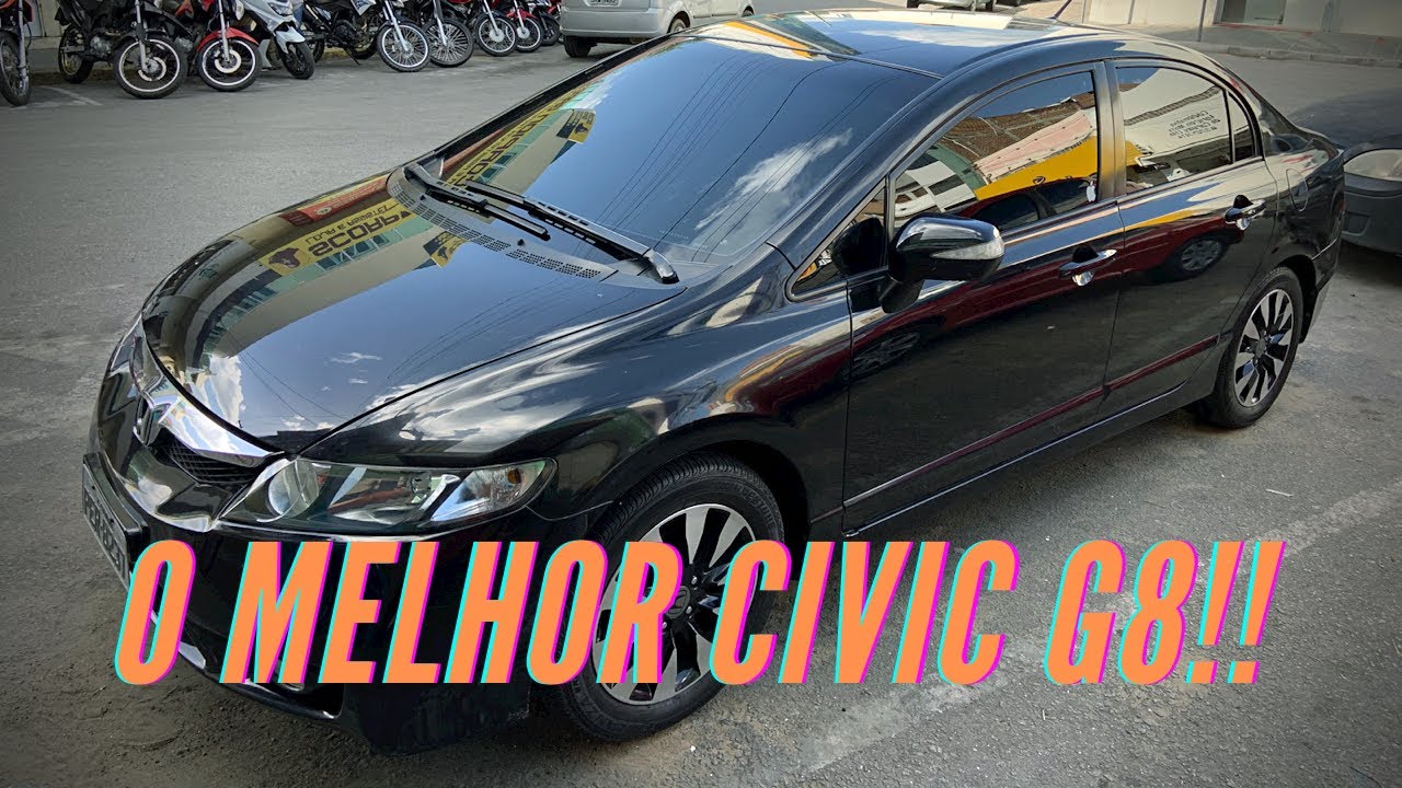O MELHOR CIVIC G8!! LXL 2011 - YouTube