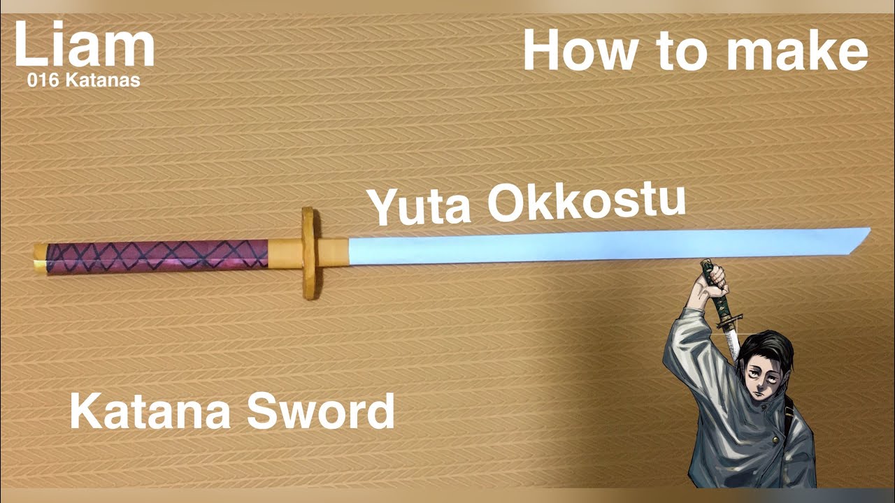How To Make Yuta Okkostu Katana Sword Out Of Paper Jujutsu Kaisen how-to-make-yuta-okkostu-katana-sword-out-of-paper-jujutsu-kaisen