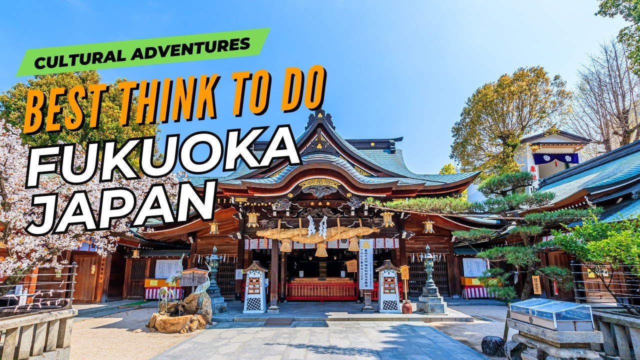 Cultural Adventures - Top 10 Things to Do in Fukuoka, Japan - YouTube