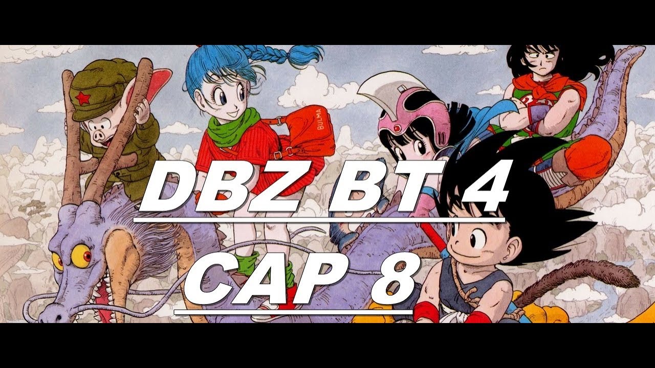 DBZ BT 4 | MODO HISTORIA | CAPITULO 8 - YouTube