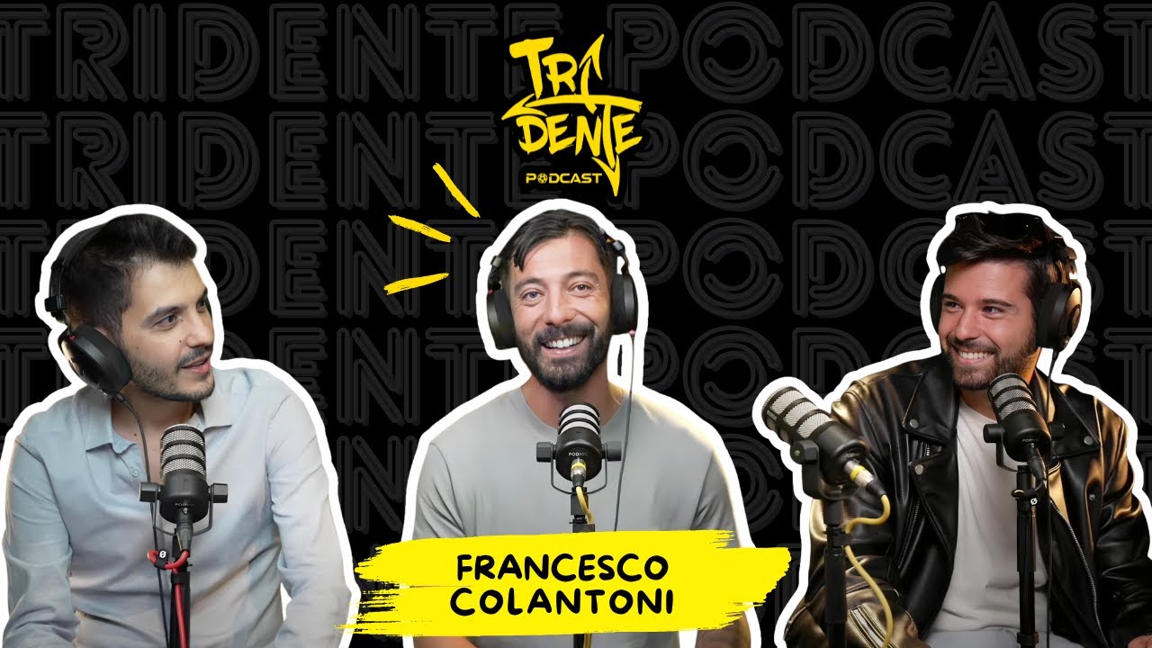 #3 FRANCESCO COLANTONI: storie e retroscena a TRIDENTE PODCAST ⚽️📢 ...