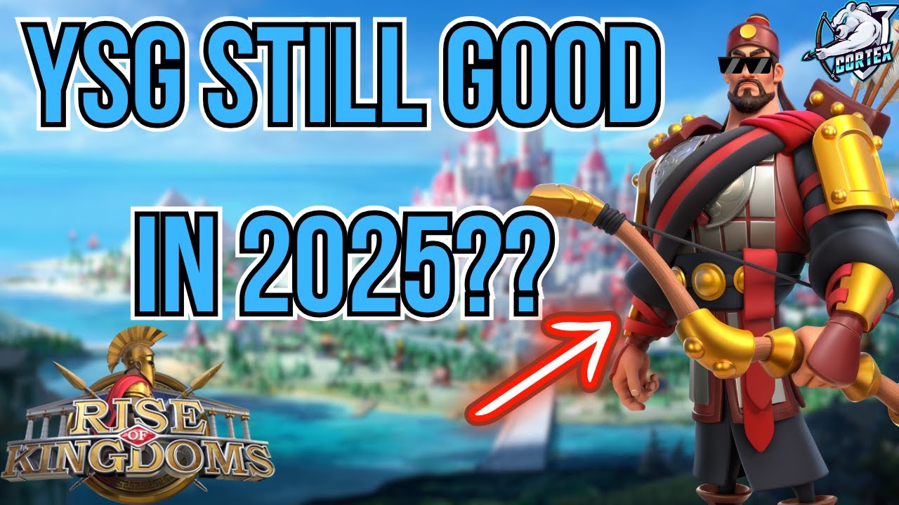 YSG Still Good in 2025? YSG Commander Guide in Rise of Kingdoms - YouTube