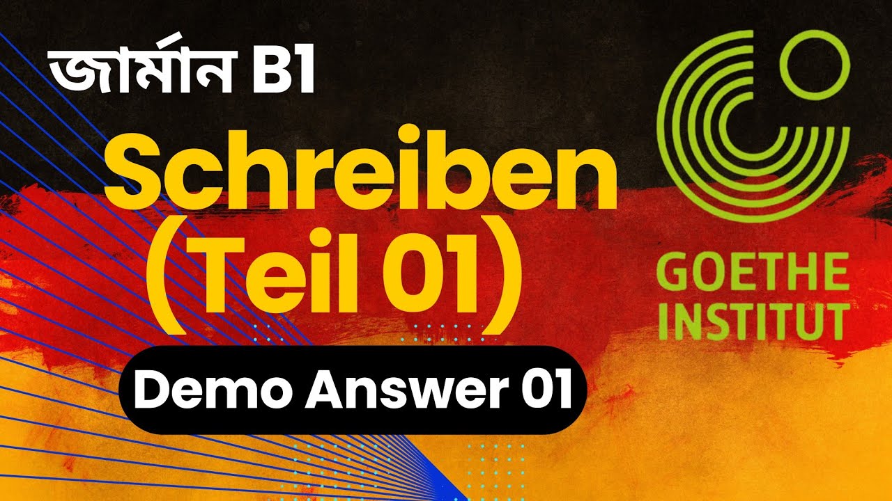 GOETHE-ZERTIFIKAT B1 Schreiben Teil 01 (Writing Exam) Demo Answer 01 ...