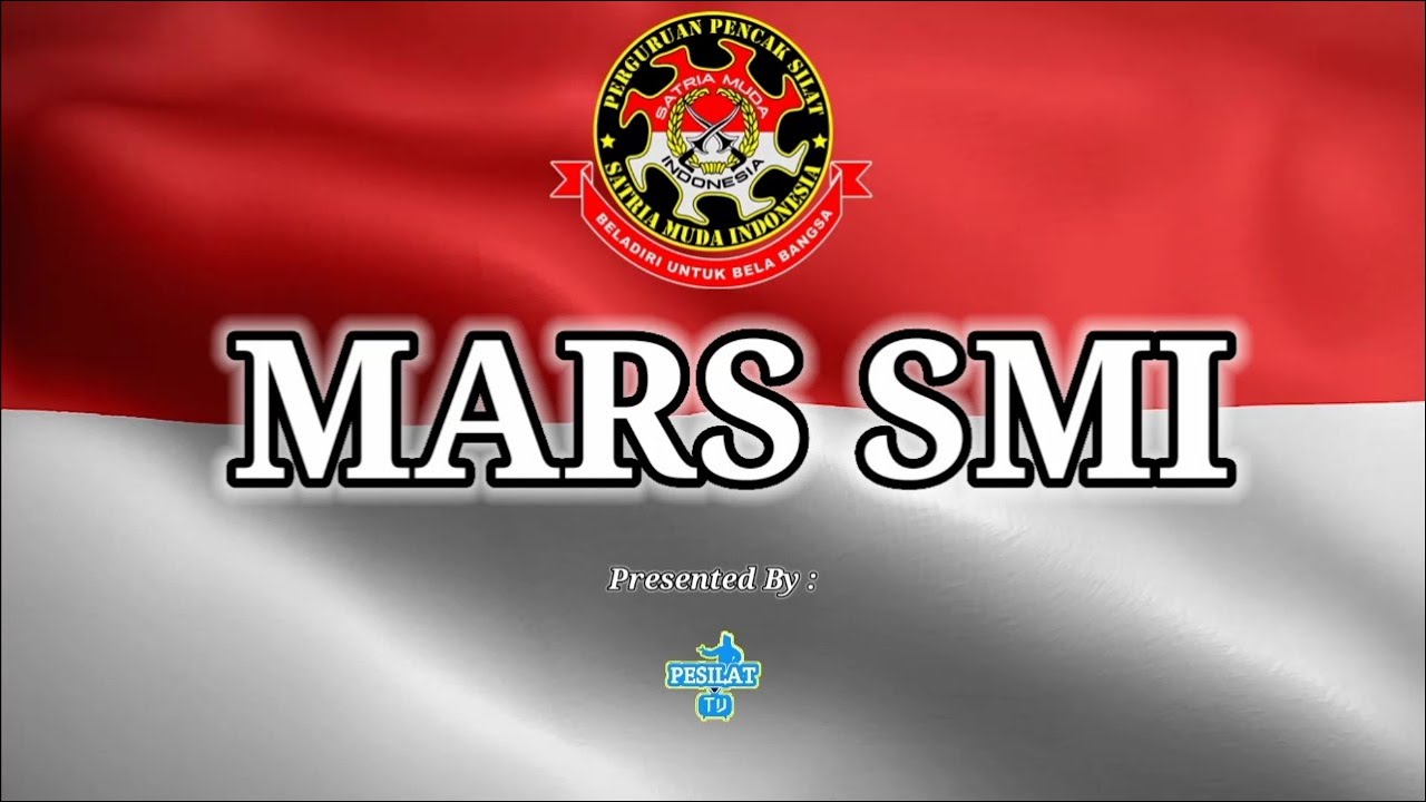 MARS SMI | WARGA SMI WAJIB HAFAL INI | PENCAK SILAT - YouTube