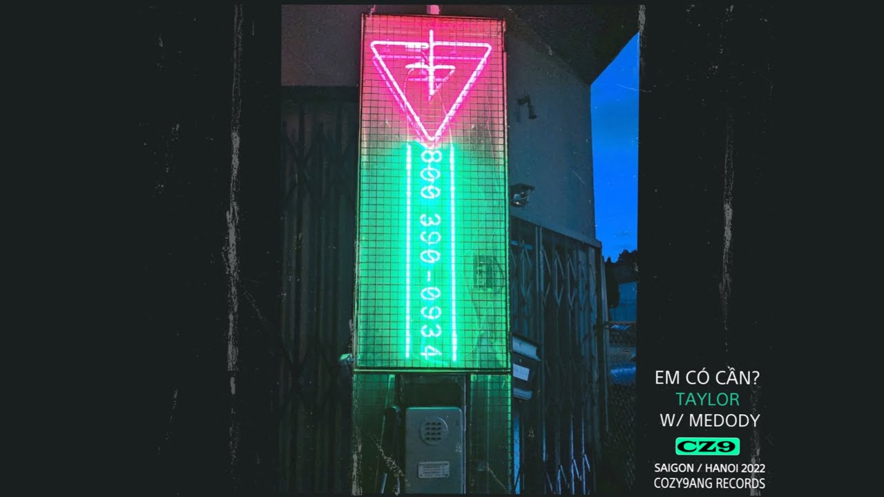 Em Có Cần? - Taylor x MEDODY (Prod. Roko Tensei & GC) (Lyric Video ...