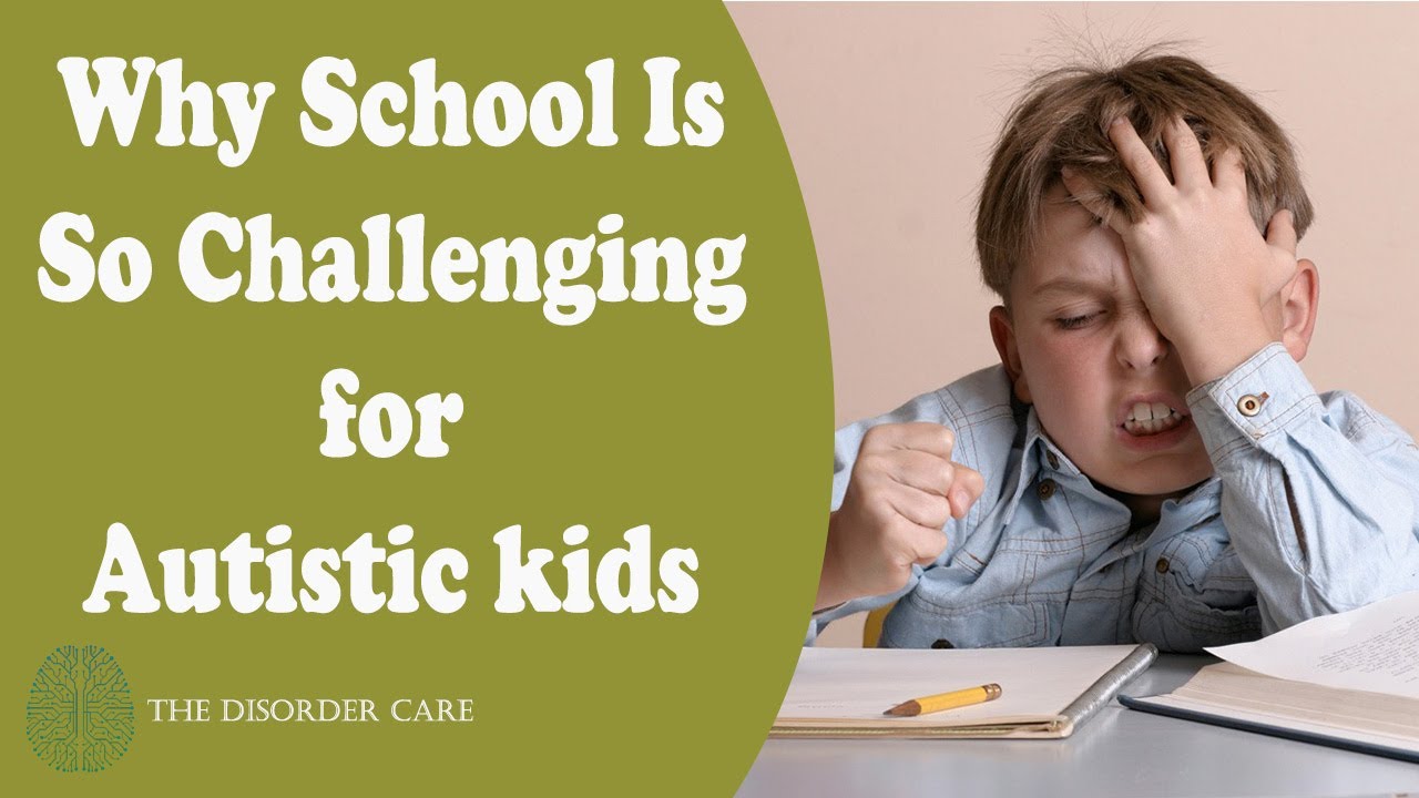 Why School Is So Challenging for Autistic kids | Public School for ...