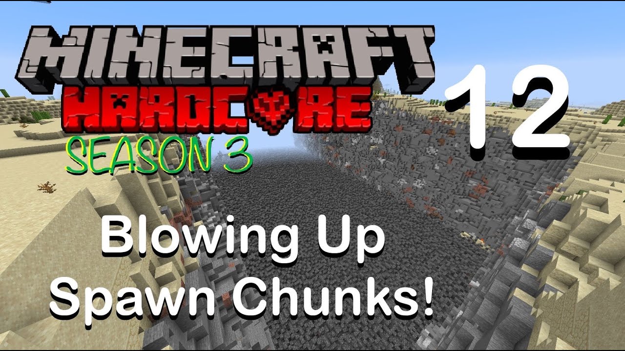 (REUPLOAD) Blowing Up Spawn Chunks! Minecraft Hardcore S3 Ep 12 (1.15.2 ...