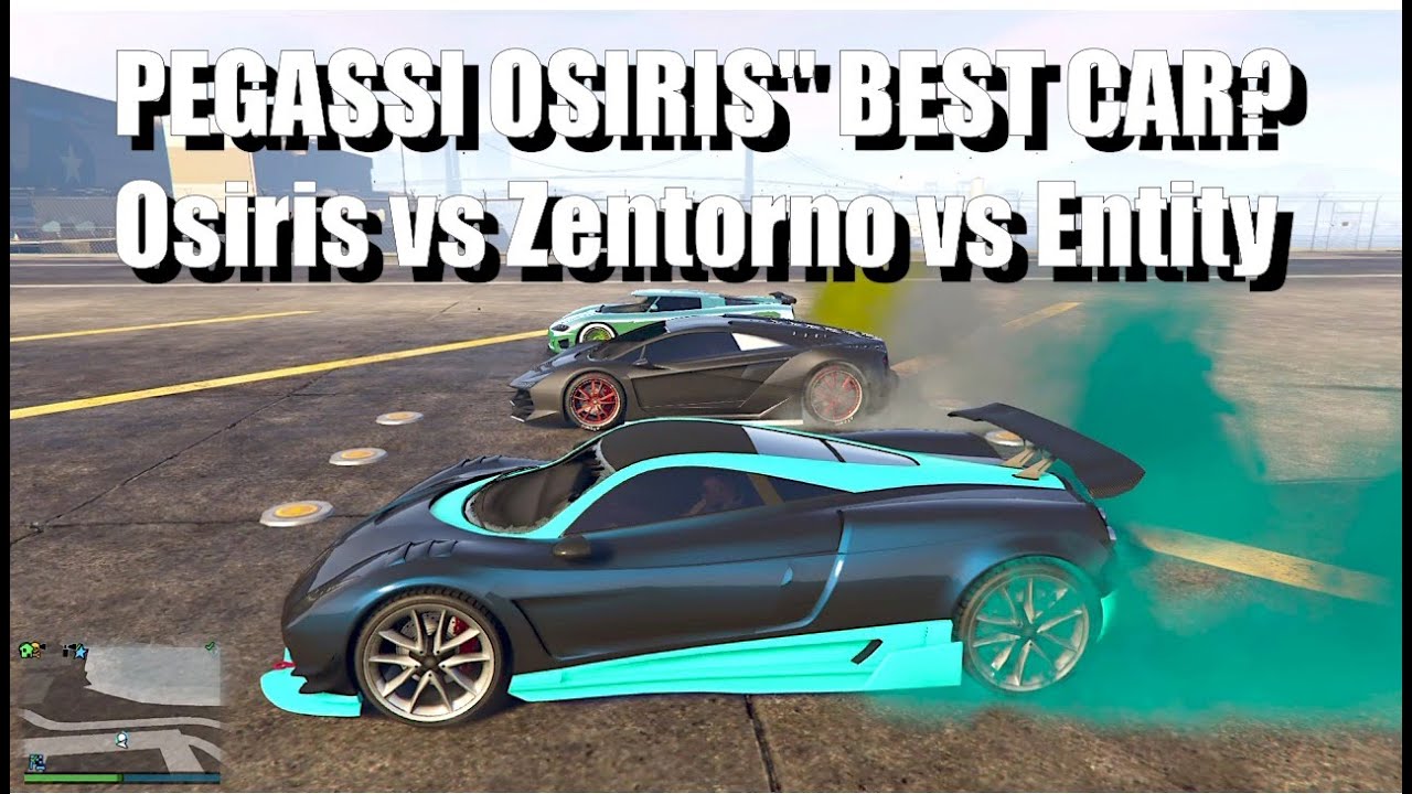 GTA 5 Online "PEGASSI OSIRIS" BEST CAR? Osiris vs Zentorno vs Entity LL ...