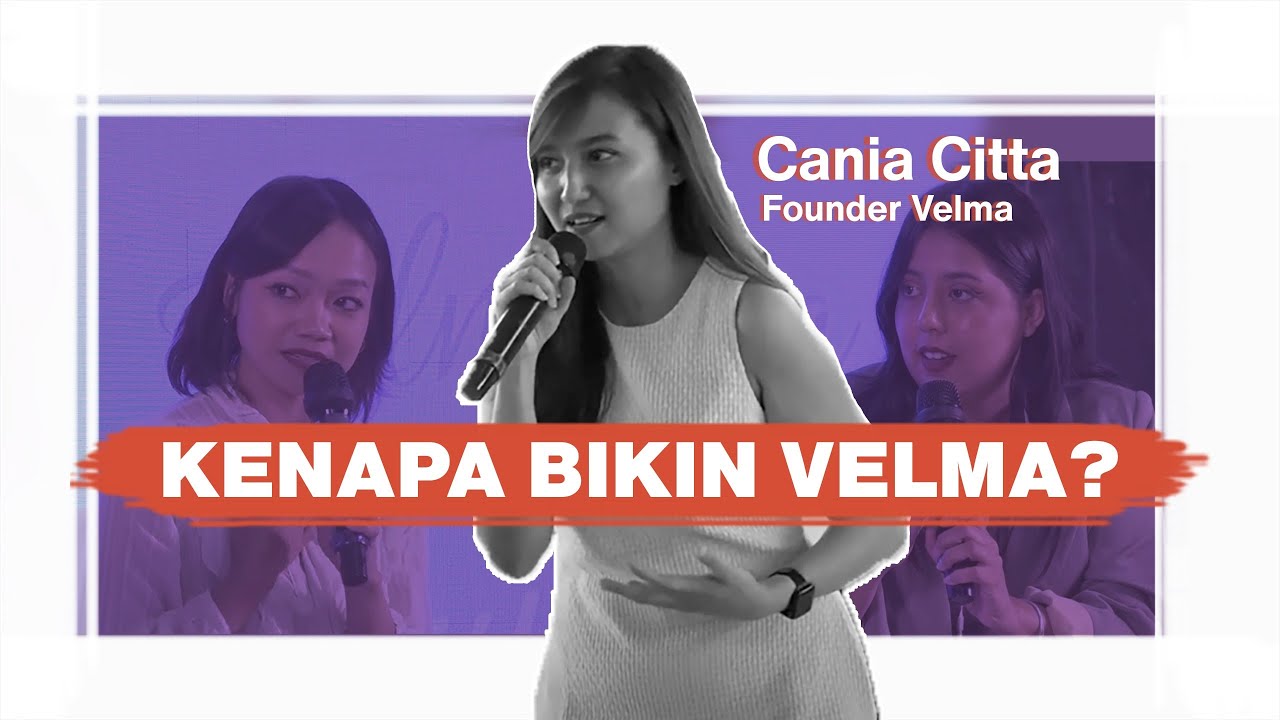 Cerita Founder VELMA Cania Citta - YouTube