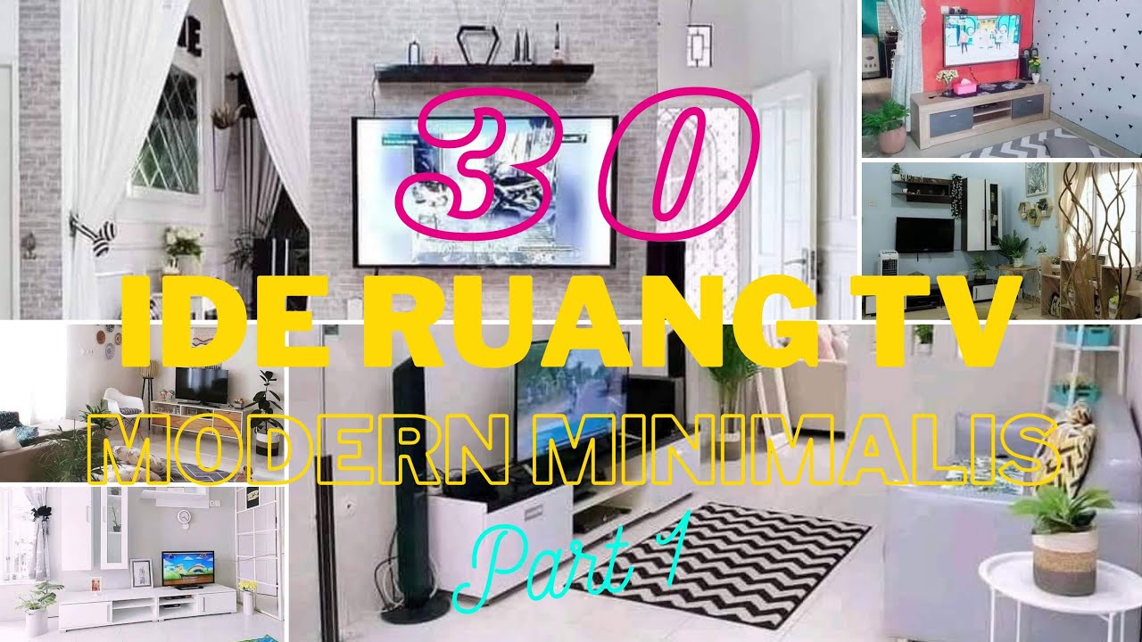 30 Inspirasi Ide Ruang TV Cantik Minimalis | Part 1 - YouTube