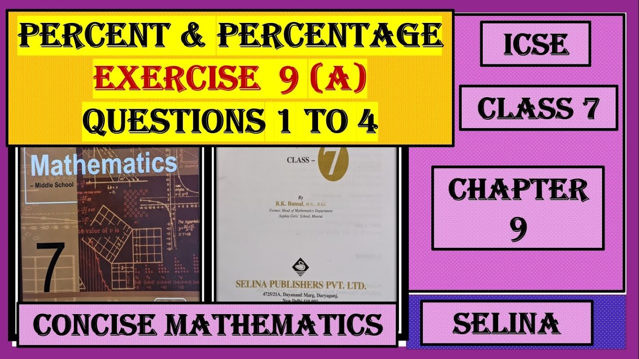 PERCENT AND PERCENTAGE, EXERCISE 9(A) QUESTIONS 1 TO 4, CONCISE ...