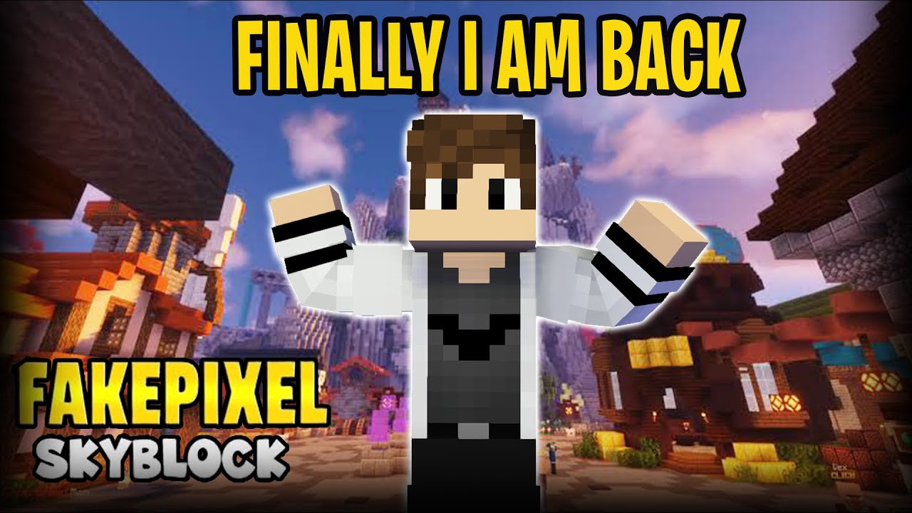 FINALLY I AM BACK WITH FAKEPIXEL SKYBLOCK - YouTube