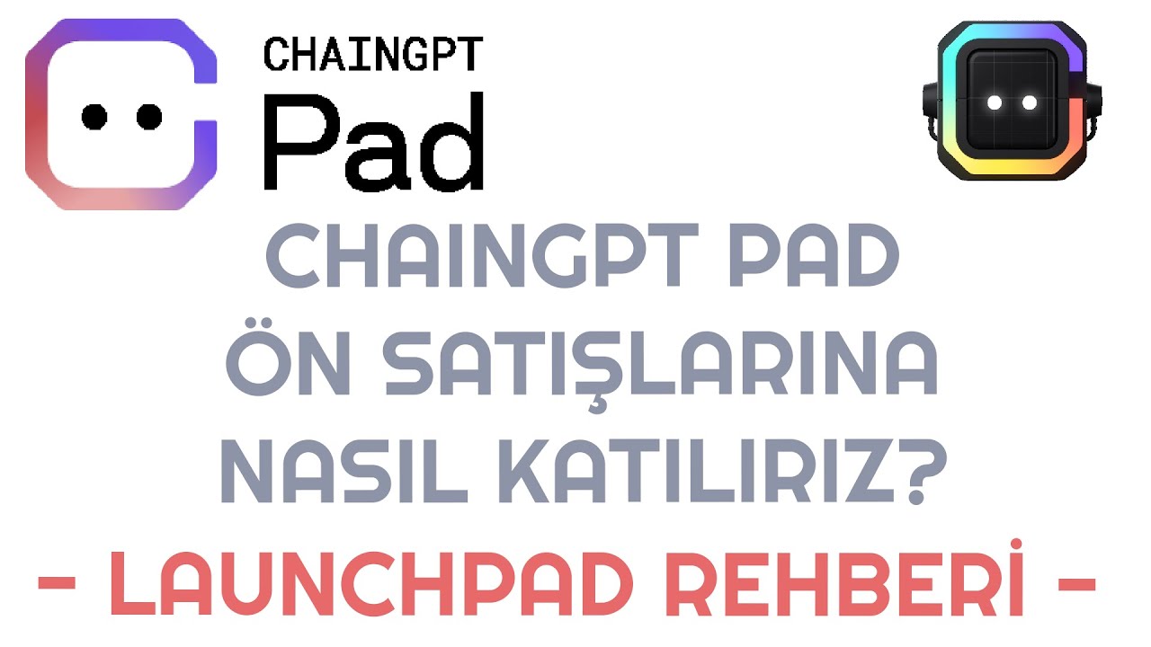 CHAINGPT PAD LAUNCHPAD REHBERİ | DETAYLI ANLATIM - YouTube