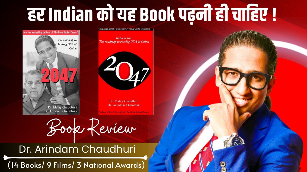 Review of the Book 2047 authored By @DrArindamChaudhuri 2047 Book ...