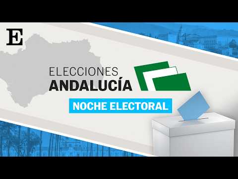 ELECCIONES ANDALUCÍA 2026 | ESCRUTINIO y RESULTADOS en DIRECTO de las Elecciones Andaluzas | EL PAÍS