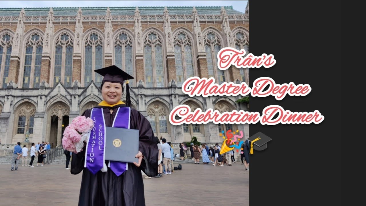Tran's Master Degree Celebration Dinner - YouTube
