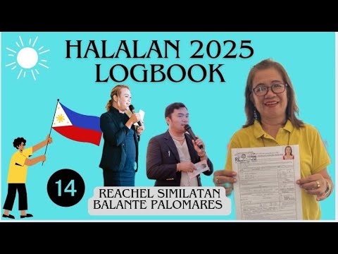 HALALAN 2025 LOGBOOK // KONSEHAL REACHEL SIMILATAN BALANTE PALOMARES ...