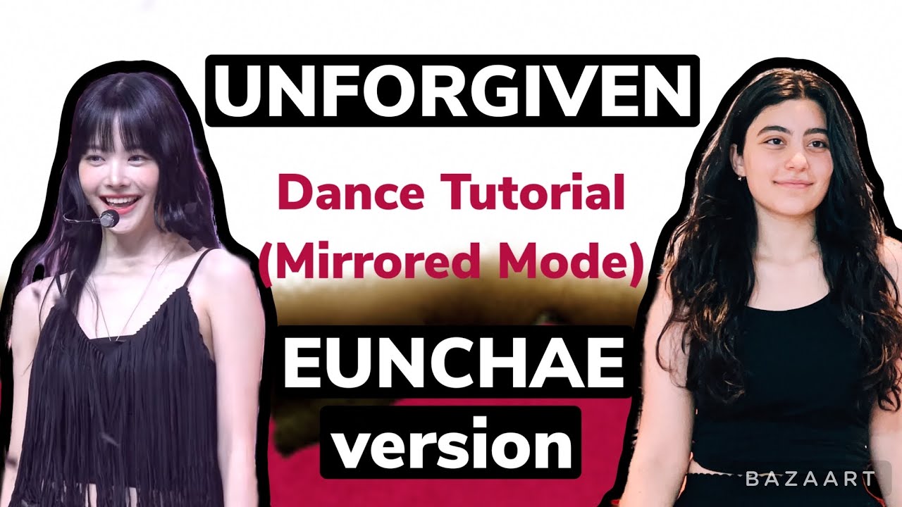 LE SSERAFIM Unforgiven- Dance Tutorial (EUNCHAE version) - YouTube