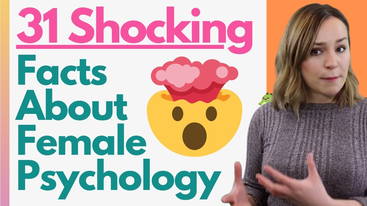 31 Fascinatingly Interesting Facts About Female Psychology & Girls That ...