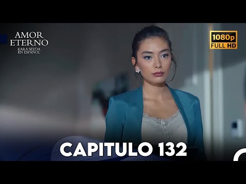 Amor Eterno Capítulo 132 (Doblado en Espanol)