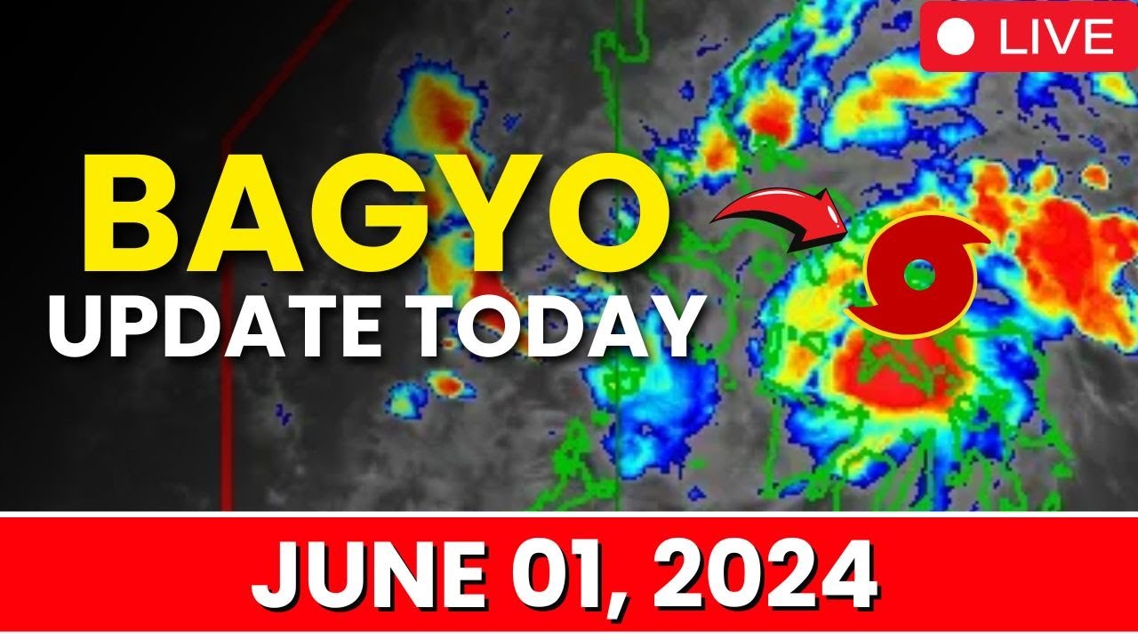Latest Bagyo Update Today June 01, 2024 | Low Pressure Area in the ...