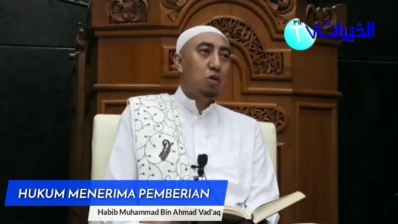 Hukum Menerima Pemberian-Habib Muhammad Bin Ahmad Vad'aq - YouTube