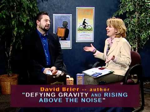 David Brier (2-4) DEFYING GRAVITY AND RISING ABOVE THE NOISE -- Authors ...