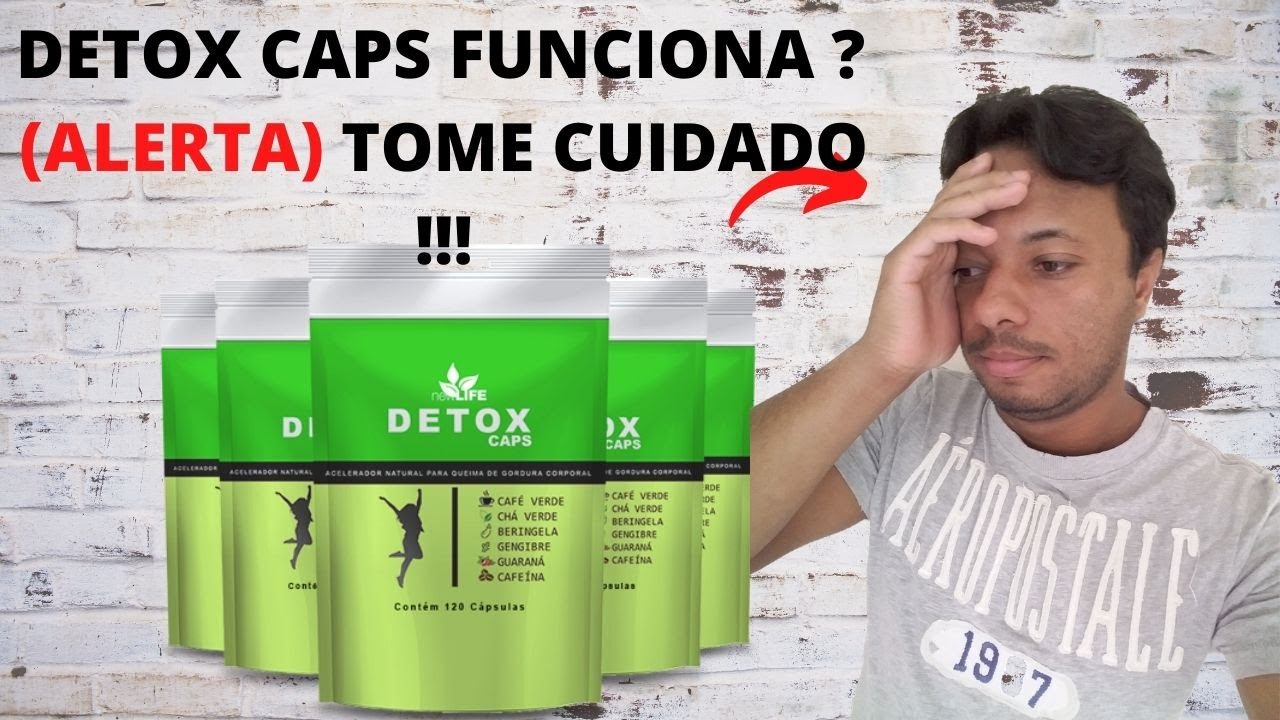 DETOX CAPS DETOX CAPS EMAGRECE DETOX CAPS FUNCIONA SAIBA A VERDADE NO ...
