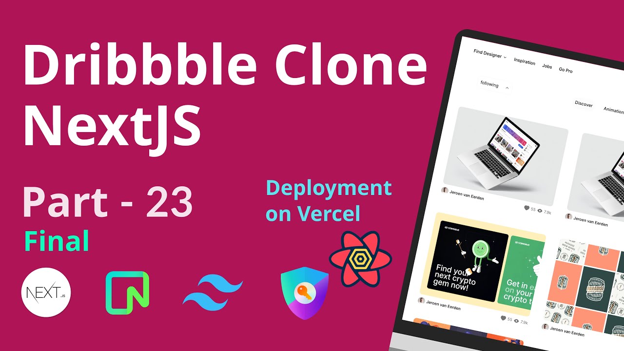 Make FullStack Dribble Clone Using NextJs | Part - 23 / Final 🔥 (Deployment) - YouTube