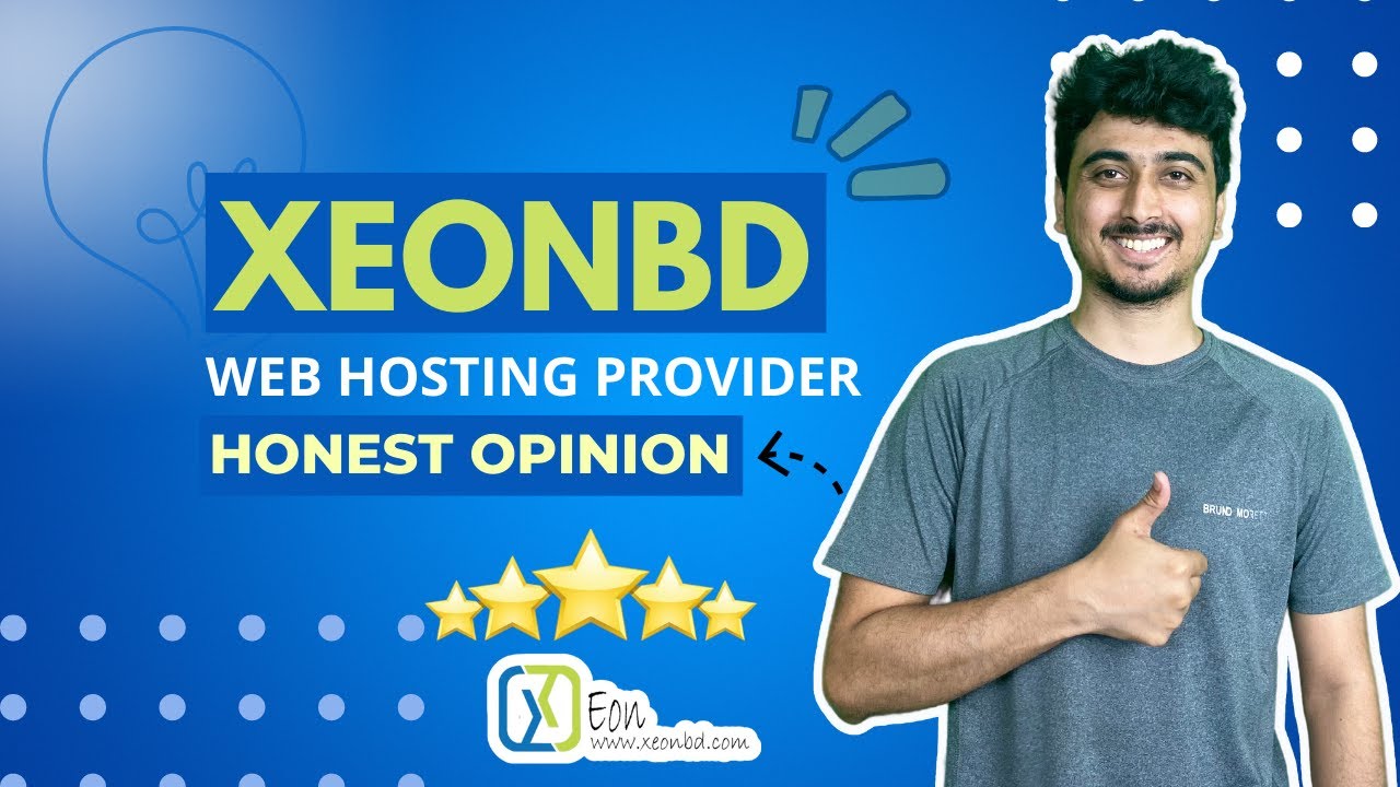 Honest Opinion About XeonBD - Web Hosting Provider In Bangladesh - YouTube